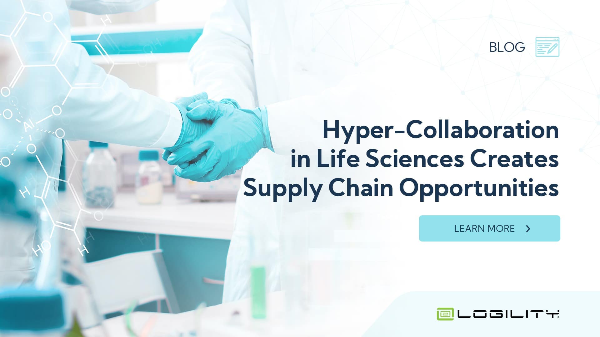Hyper-Collaboration in Life Sciences Creates Supply Chain Opportunities