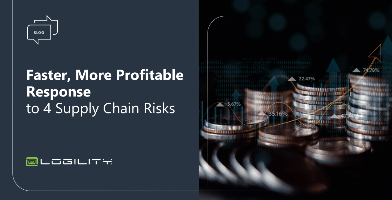 Faster, More Profitable Response to 4 Supply Chain Risks