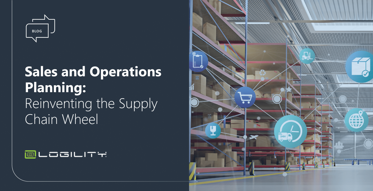 Sales and Operations Planning - Reinventing the Supply Chain Wheel