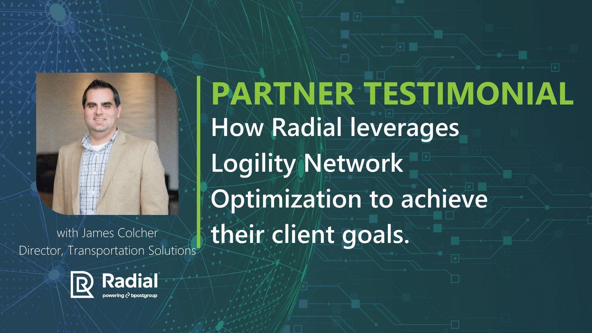 Radial Achieves Client Goals with Network Optimization | Logility Customer Video
