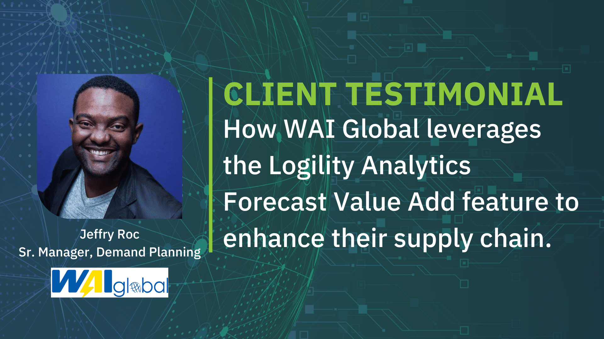 WAI Global Leverages Logility Analytics for Global Collaboration | Logility Customer Video