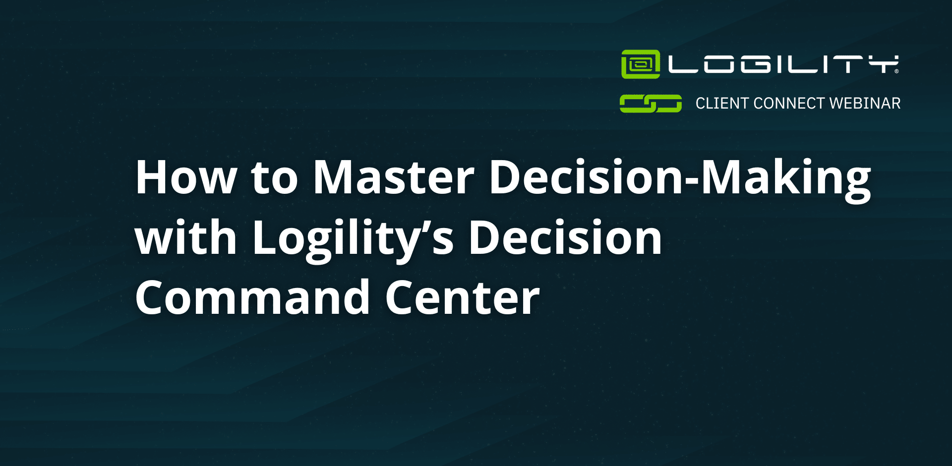 How to Master Decision-Making with Logility’s Decision Command Center ...