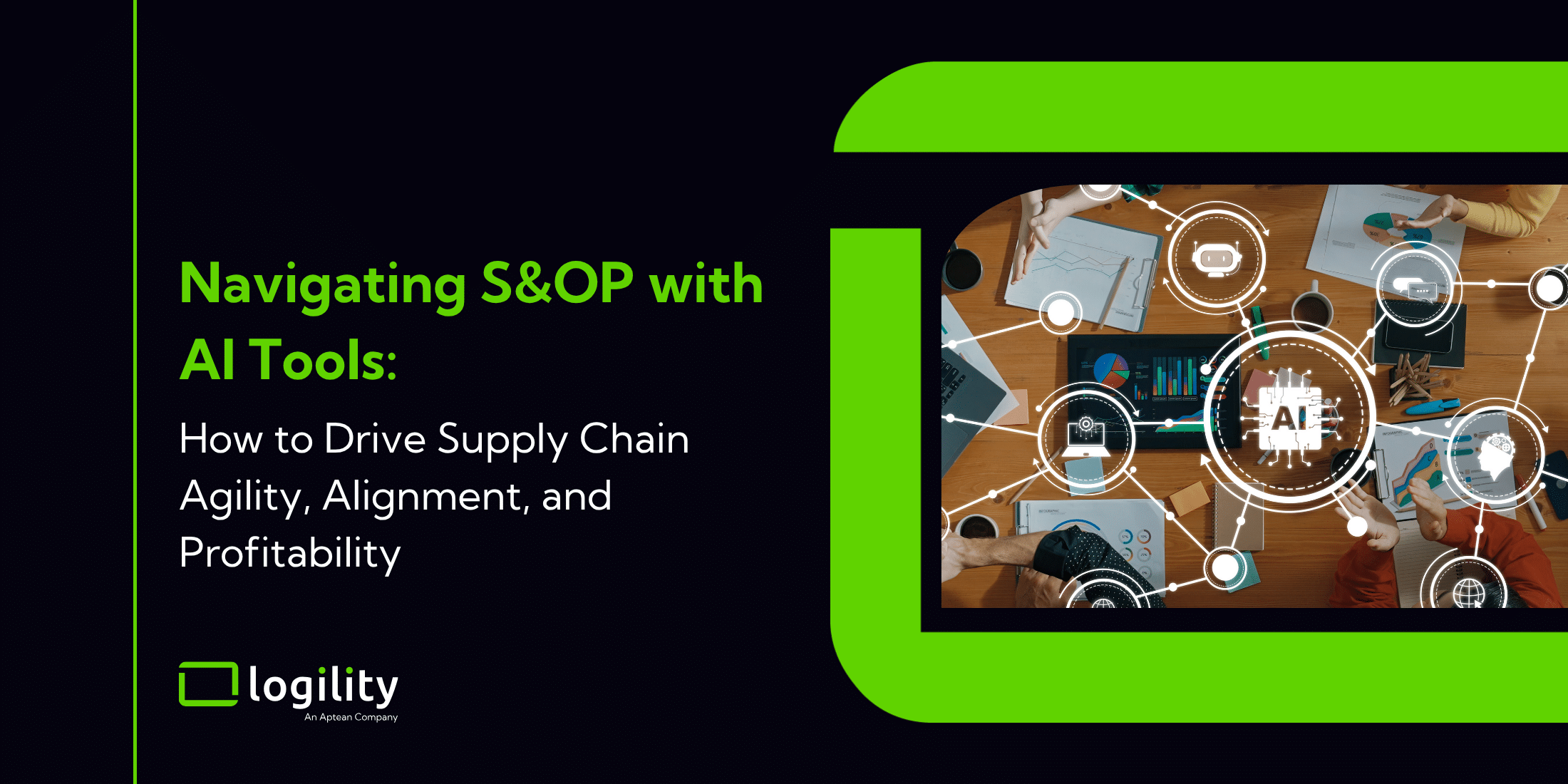 Navigating S&OP with AI Tools | Logility White Paper